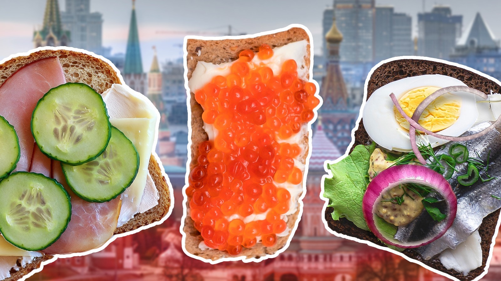 6 Types Of Russian Sandwiches Everyone Should Try Once In Their Life